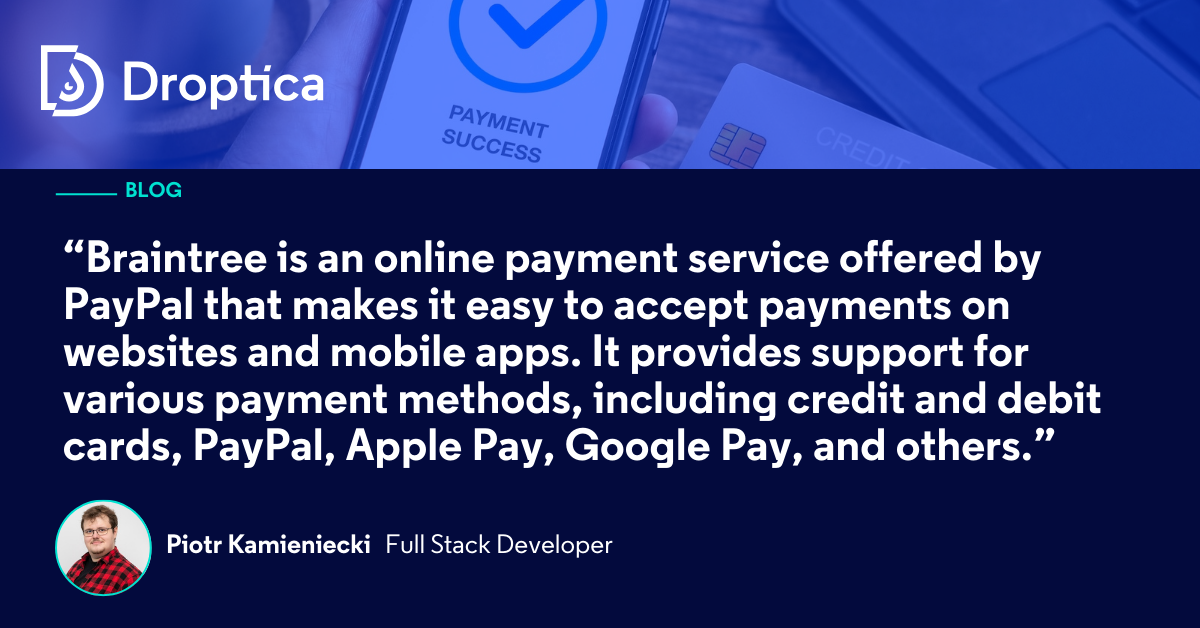 Braintree PayPal module setup for Drupal Commerce | Droptica